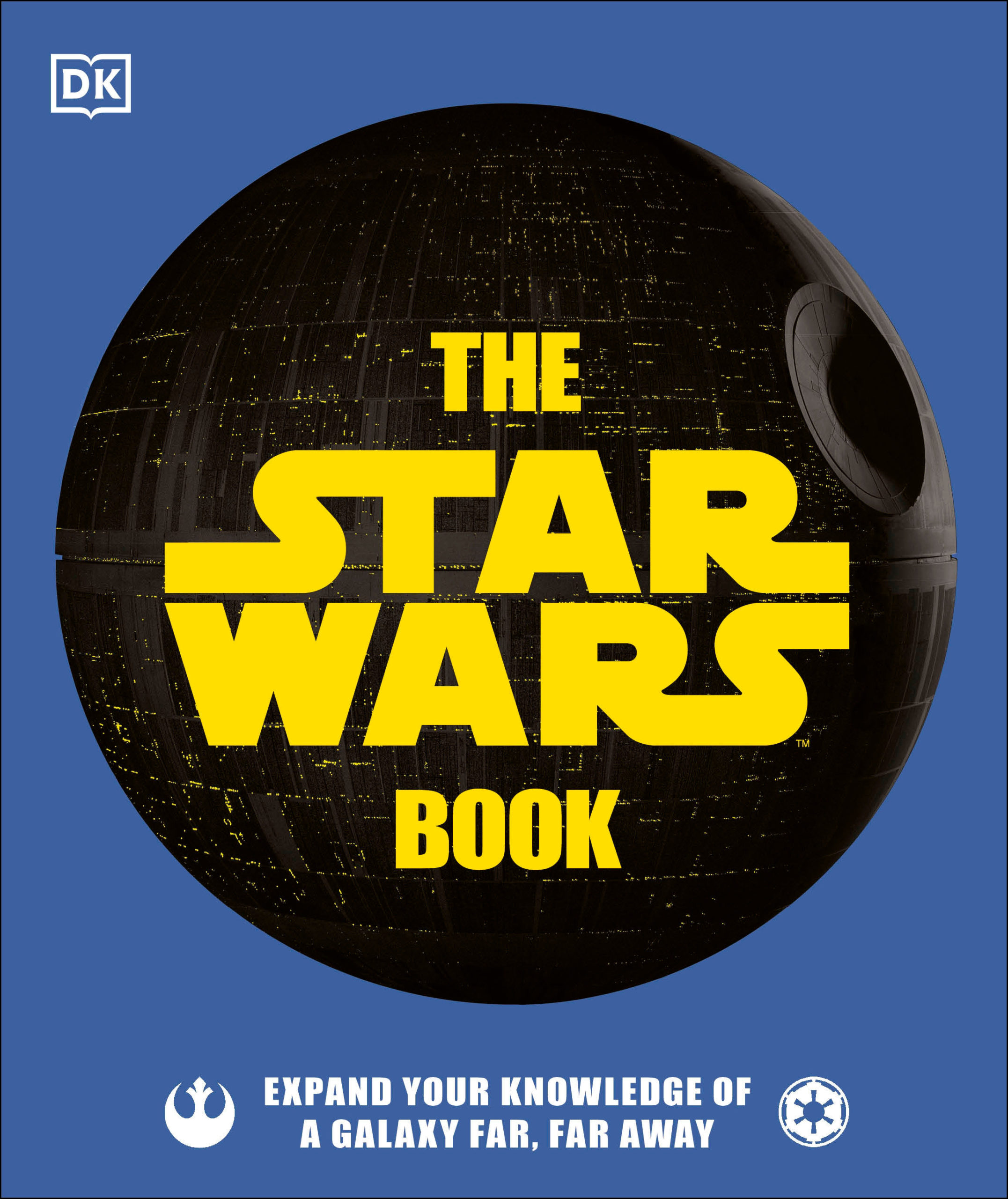 The Star Wars Book Expand Your Knowledge Of A Galaxy Far Far Away The Star Wars Book Expand Your Knowledge Of A Galaxy Far Far Away